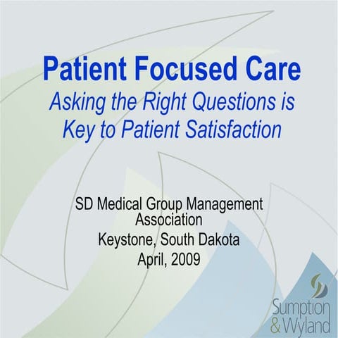 Patient Focused Care for Medical Group Managers | PPT