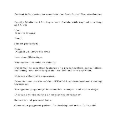 Patient information to complete the Soap Note. See attachment .docx