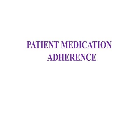 Patient medication adherence.pptx bpharm | PPTX