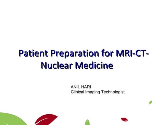 Patient preparation for radiological procedure | PPTX