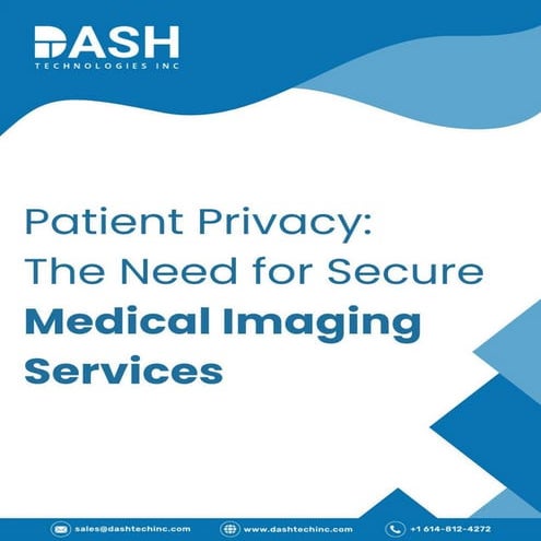 Patient Privacy The Need for Secure Medical Imaging Services.pptx
