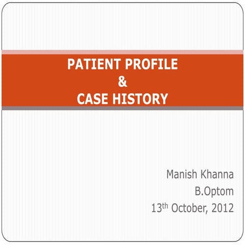 Patient profile and case History | PPTX