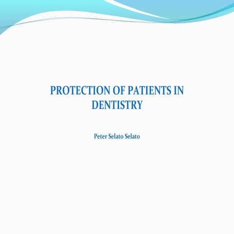 Patient Protection in Dentistry | PDF | Dental Health | Diseases and ...