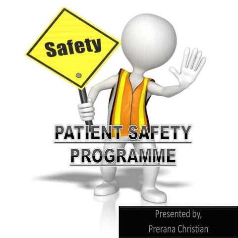 Patient safety programme | PPTX | Eldercare | Family and Relationships