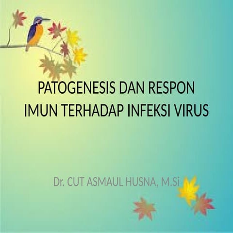 PATOGENESIS DAN RESPON IMUN TERHADAP INFEKSI VIRUS [Autosaved].pptx