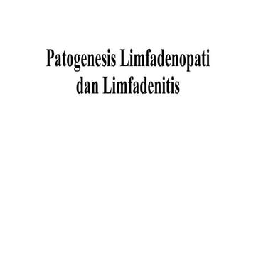Patogenesis Limfadenopati dan Limfadenitis.pptx