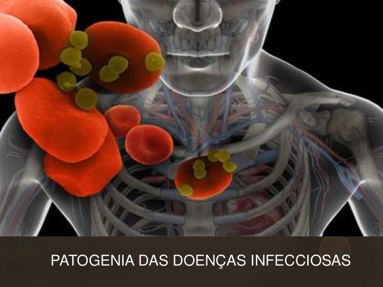 PATOGENIA DAS DOENÇAS INFECCIOSAS