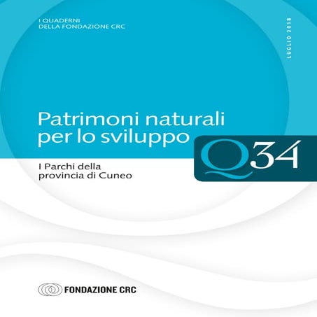 Patrimoni naturali per lo sviluppo | Parchi della provincia di Cuneo | 2018_Q34 | PDF