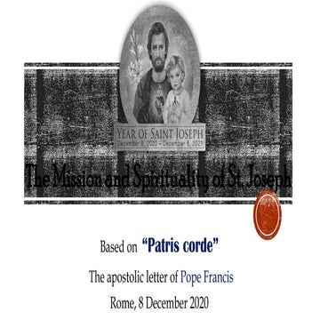 Patris Corde - St. Joseph - Apostolic Letter | PPTX