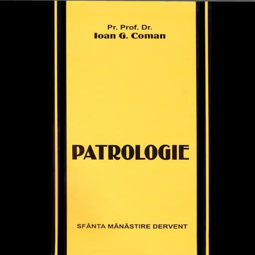Patrologie dr. ioan g. coman | PDF