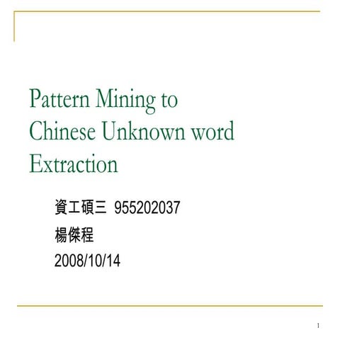 Pattern Mining To Unknown Word Extraction 10 Ppt