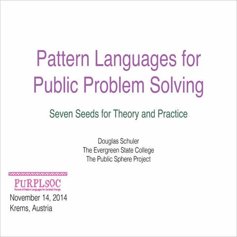 Pattern Languages for Public Problem Solving: Seven Seeds for Theory ...