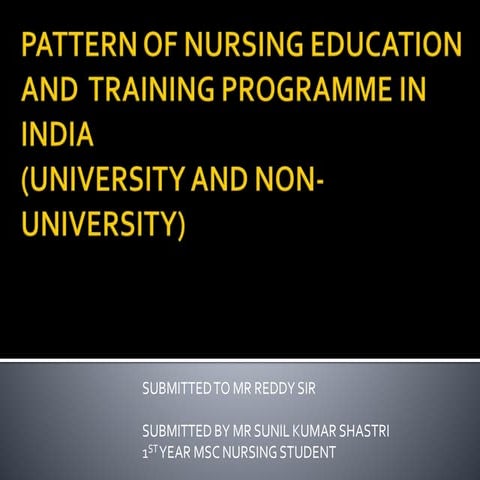Pattern of nursing education and training programme in india | PPTX