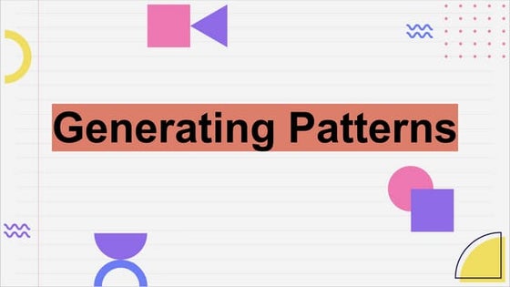 G10 Q1 W1 L1 Generating Patterns SLIDE SHARE.pptx | Physics | Science