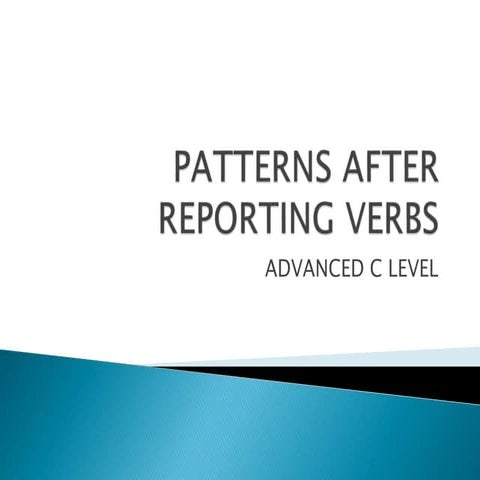 Patterns after reporting verbs | PPTX