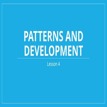 PATTERNS AND DEVELOPMENT.pptx........... | PPT