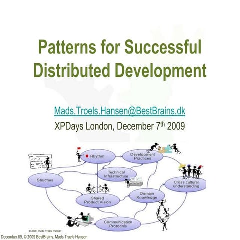 XP Day 2009 (London) - Patterns For Successful Distributed Development ...