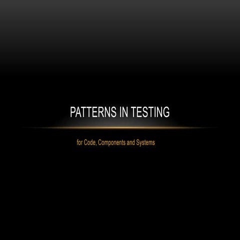 Patterns in Testing | PPT