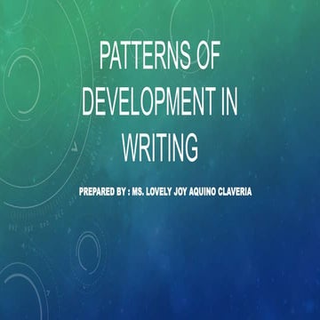 Patterns of development in writing GRADE 11 pptx | PPTX