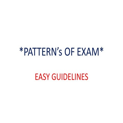 PATTERN’s OF EXAM.pptx