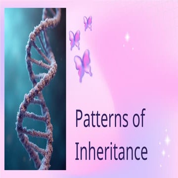 Patterns of Inheritance: genetics and heredity | PPTX