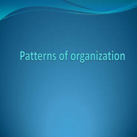 Patterns of organization | PPT