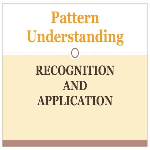 Pattern Understanding | PPT