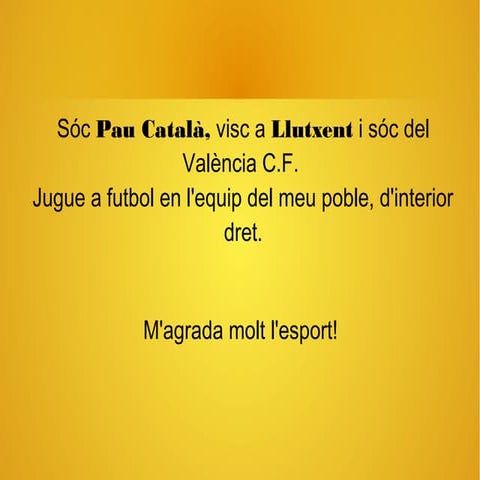 Pau Català, de 1r ESO, es presenta | PPT