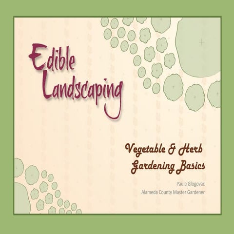 Paula's Vegetable & Herb Gardening Basics | PPT