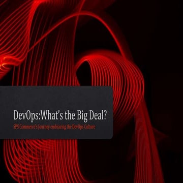 Paul Birkbeck - DevOps: What's the Big Deal - Ward Tech Talk - October 2019 | PPT