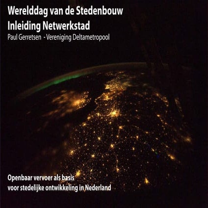 VRP Werelddag van de Stedenbouw 2012 | Paul Gerretsen | 'Netwerkstad' | PPT