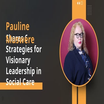 Pauline Muswere Shares 6 Strategies for Visionary Leadership in Social ...