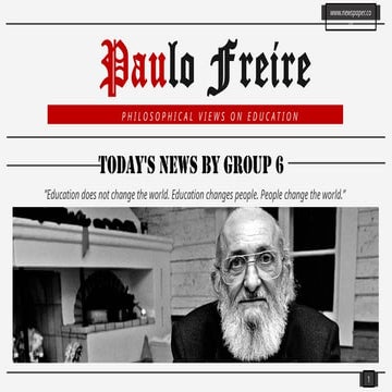 Ife of Paulo Freire and his philosophy in education .pptx