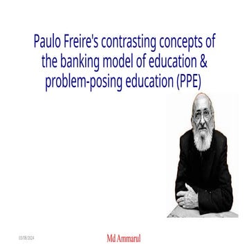 Paulo Freire's contrasting concepts of the banking model.pptx