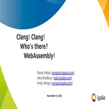 Clang, Clang: Who's there? WebAssembly! | PPT