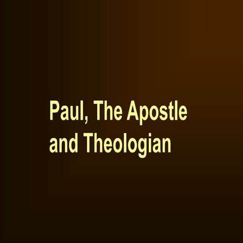 Paul the Apostle and Theologian.ppt Pauline Epistles | PPT