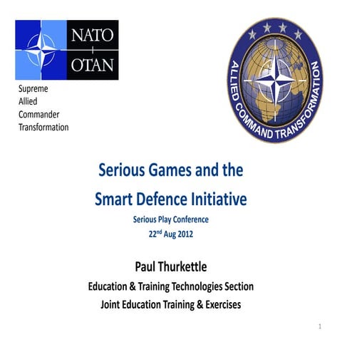 “Serious Games and the Smart Defense Initiative” By Paul Thurkettle ...