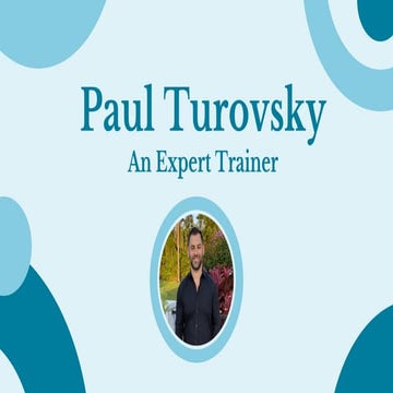 Paul Turovsky - An Expert Trainer | PDF
