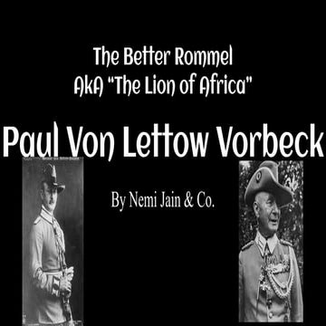 Paul Von Lettow Vorbeck, the Lion of Africa. | PDF
