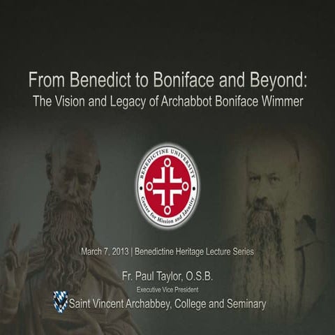 From Benedict to Boniface and Beyond: The Vision and Legacy of ...