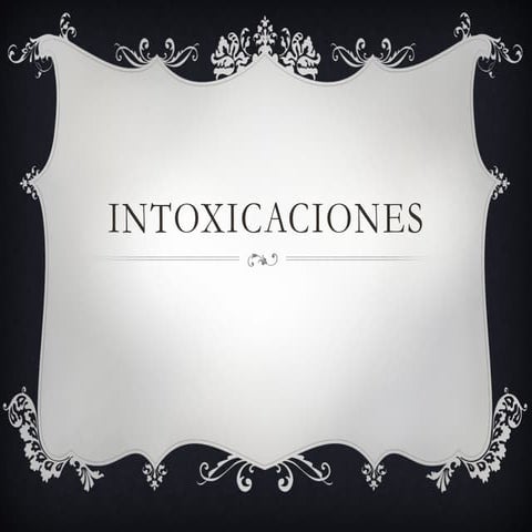 PAUX-Intoxicaciones (3) (2).pptx intoxicaciónes | PPTX