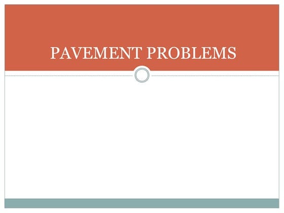DISTRESS AND DEFECTS ON ROAD PAVEMENT.pptx | Geology | Science