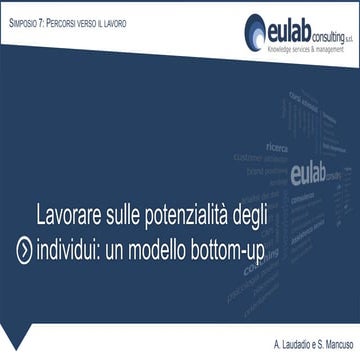 Lavorare sulle potenzialità degli individui: un modello bottom-up | PPTX