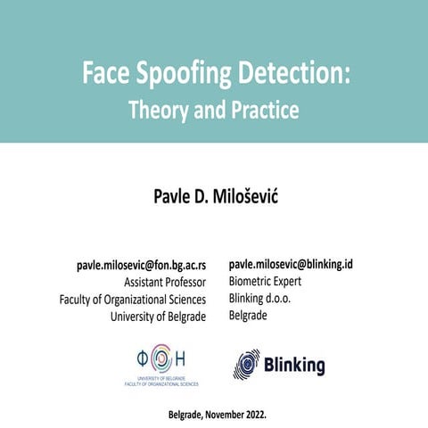 [DSC Europe 22] Face Spoofing Detection: Theory and Practice - Pavle ...