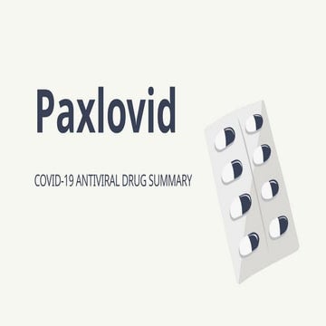 Paxlovid - COVID 19 Antiviral Drug Overview | PPTX