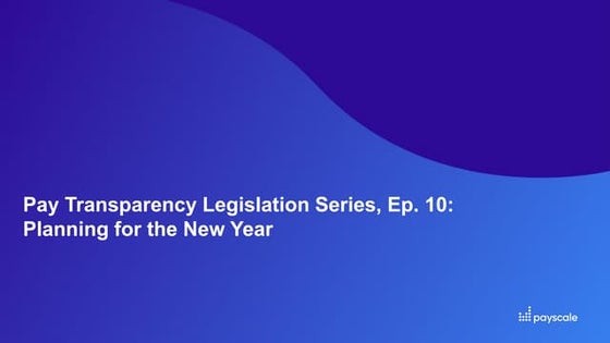 Webinar - How to Prepare for Pay Transparency in 2025 | PDF