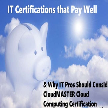 IT Certifications that Pay Well - And Why to Consider CloudMASTER ...