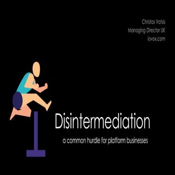 Disintermediation- a common hurdle for platform businesses | PPT | Free ...