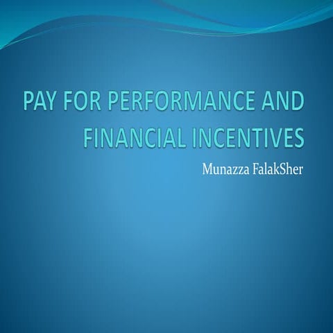 Pay for performance & financial incentives | PPTX | Business Accounting ...
