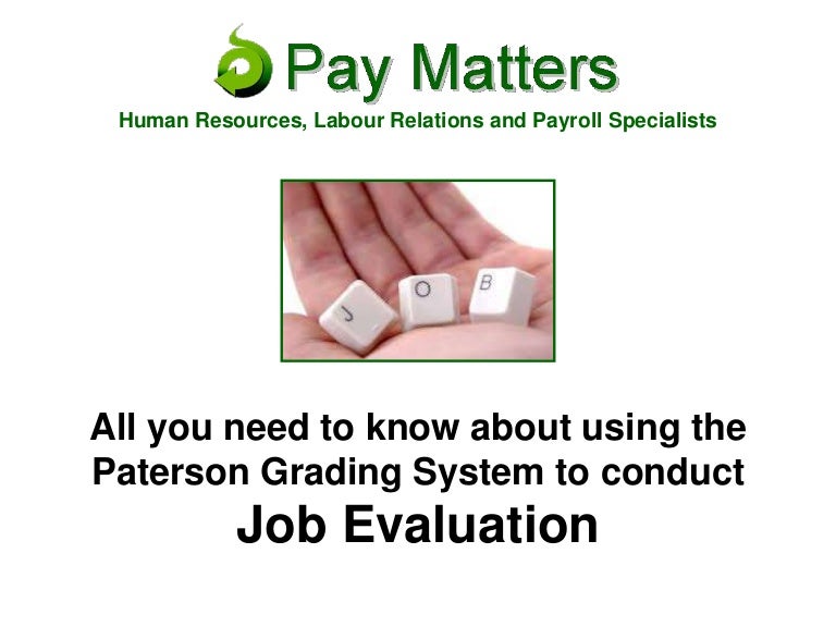All you need to know about implementing the Paterson Job Grading syst…